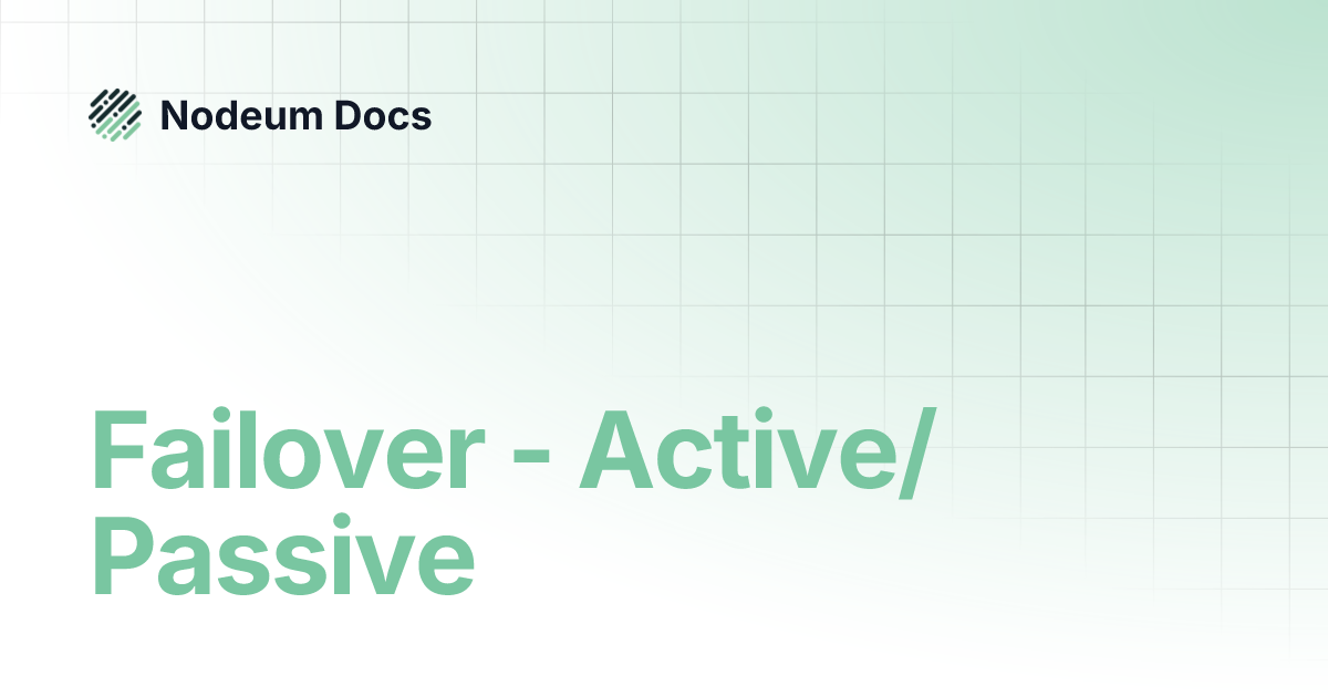 Failover - Active/Passive | Nodeum Docs