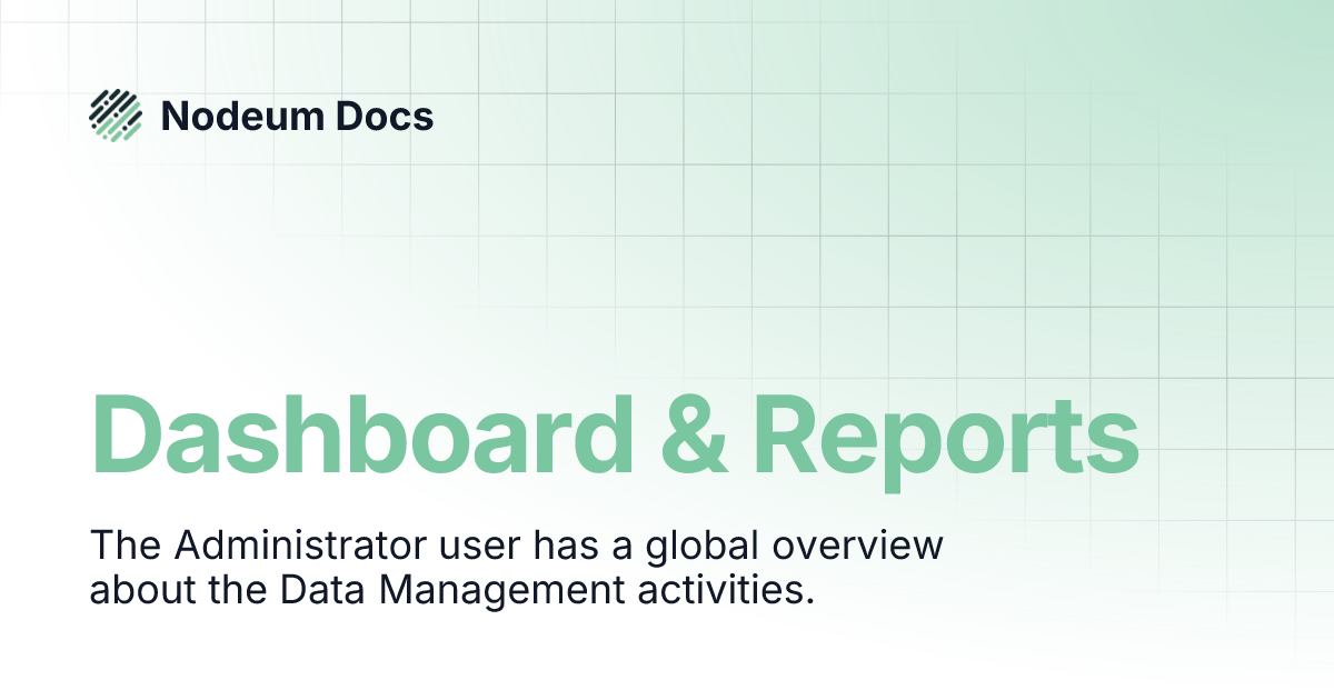 Dashboard & Reports | Nodeum Docs