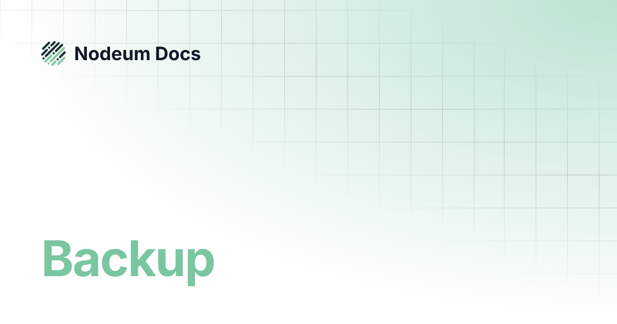 Backup | Nodeum Docs