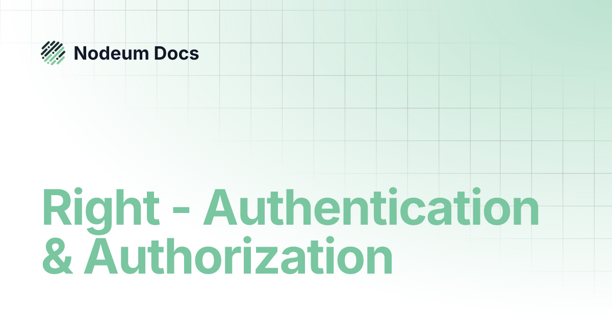 Right - Authentication & Authorization | Nodeum Docs