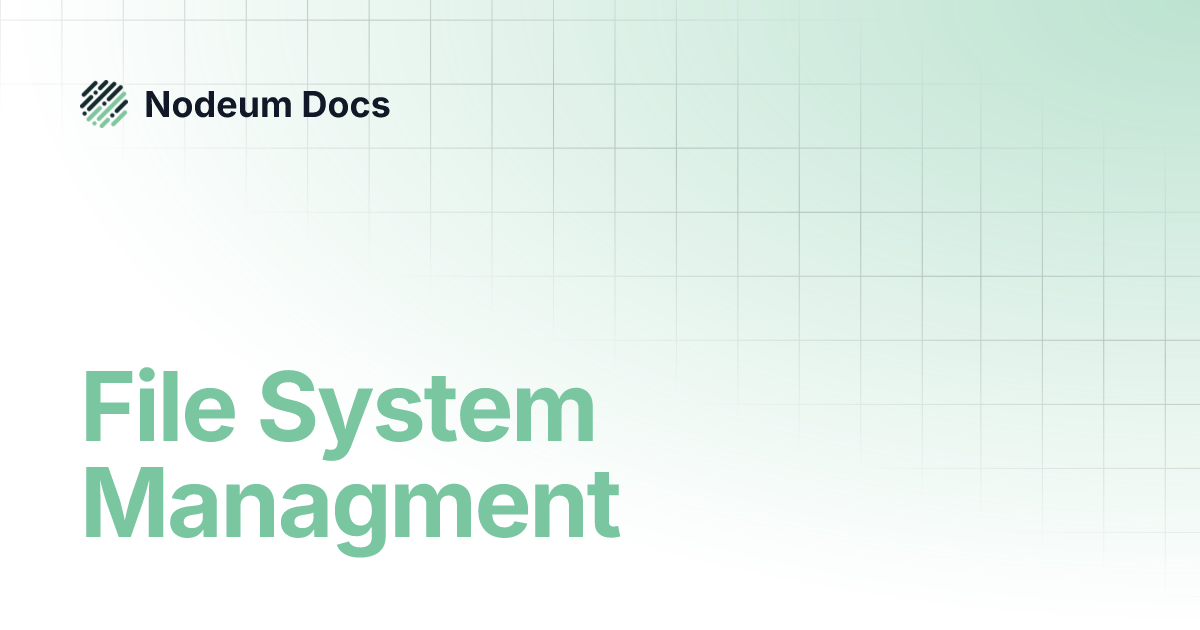 File System Managment | Nodeum Docs