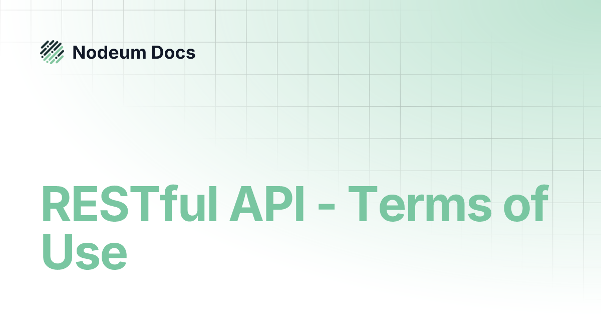API Terms of Use | Nodeum Docs
