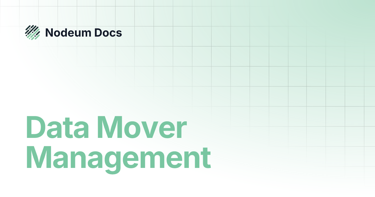 Data Mover Management | Nodeum Docs