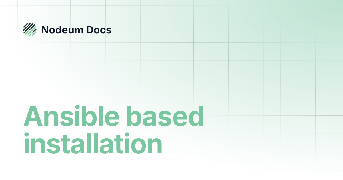 Ansible based installation | Nodeum Docs