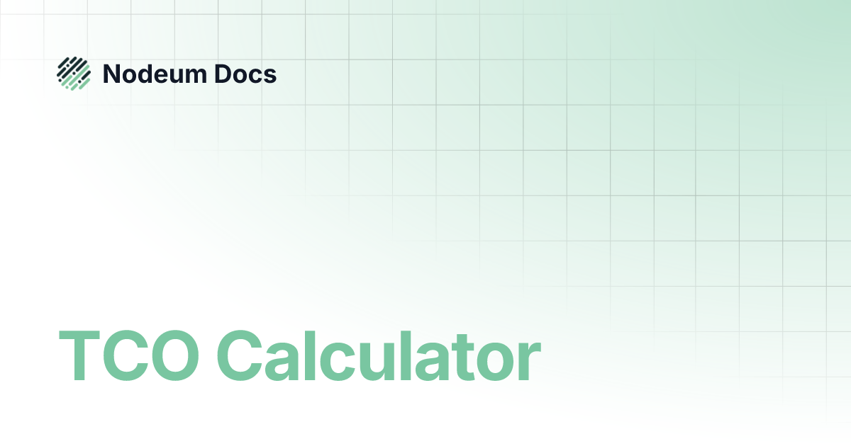 TCO Calculator | Nodeum Docs